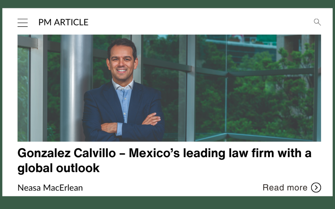 Gonzalez Calvillo - Mexico’s leading law firm with a global outlook ...