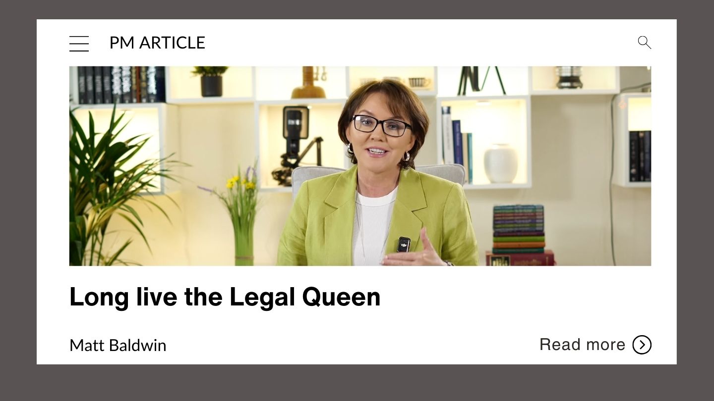Long live the Legal Queen - PM Forum