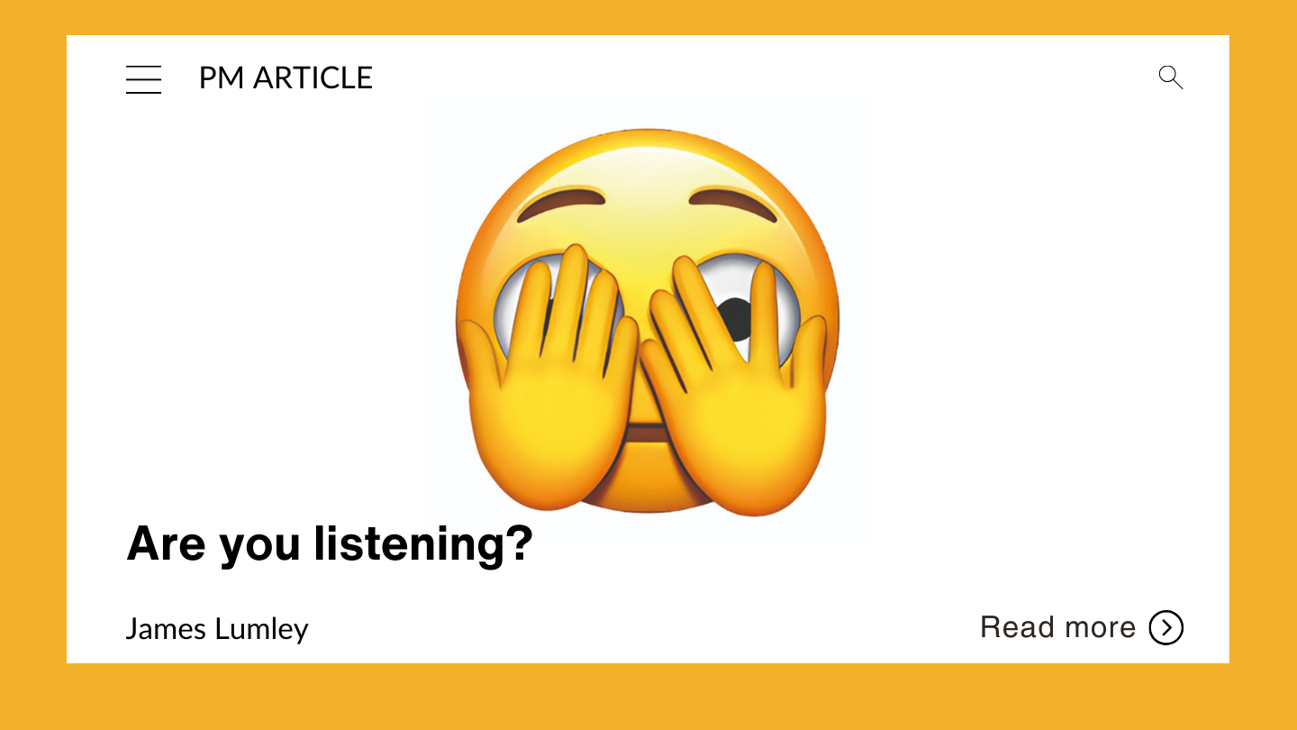 Are you listening? - PM Forum