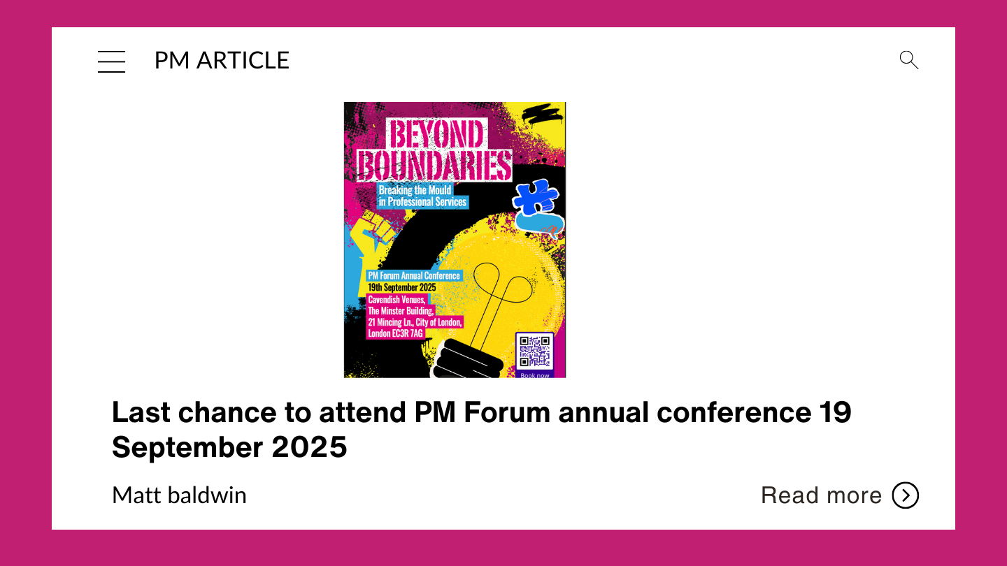 Last chance to attend PM Forum annual conference 19 September 2025 - PM ...