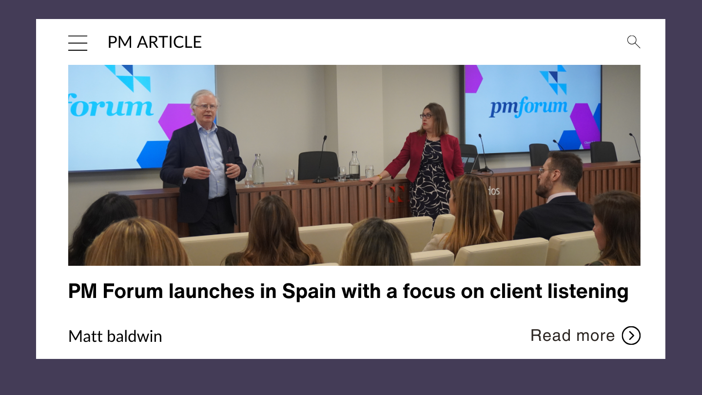 PM Forum launches in Spain with a focus on client listening - PM Forum