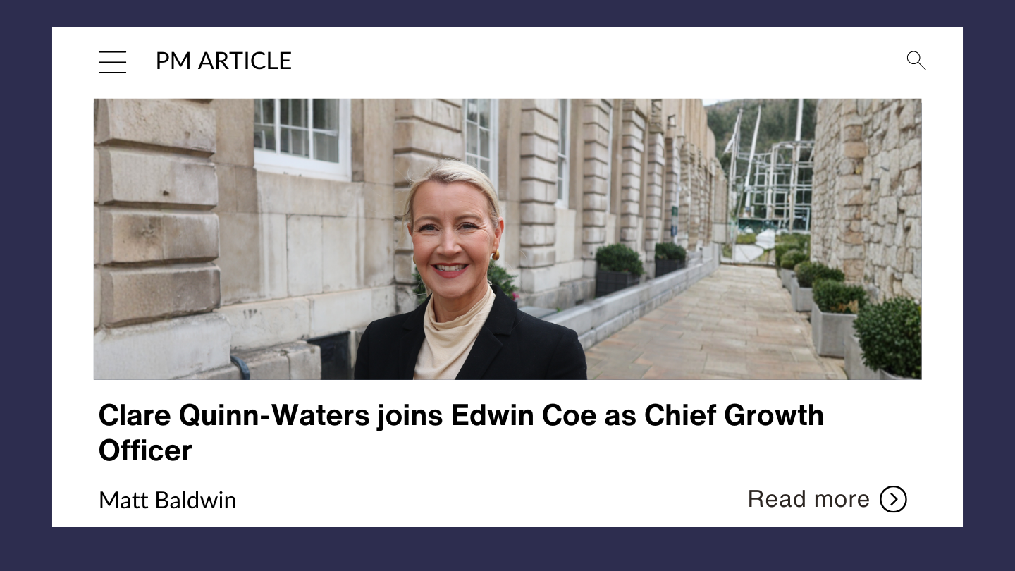 Clare Quinn-Waters joins Edwin Coe as Chief Growth Officer - PM Forum